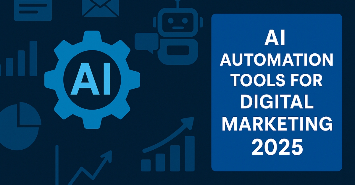 Top AI Automation Tools for Digital Marketing in 2025: Transform Your ...